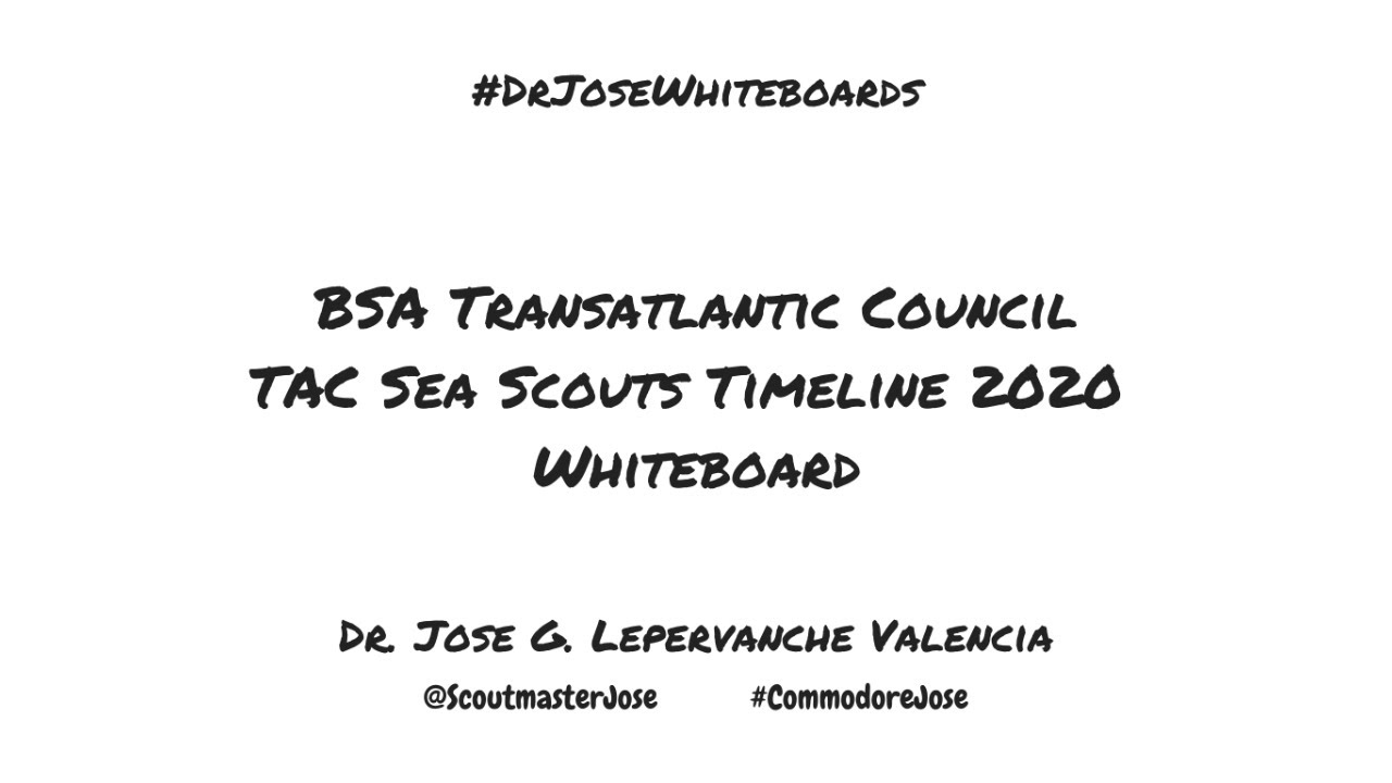 BSA Transatlantic Council Sea Scouts Timeline 2020 / Dr. Jose G ...