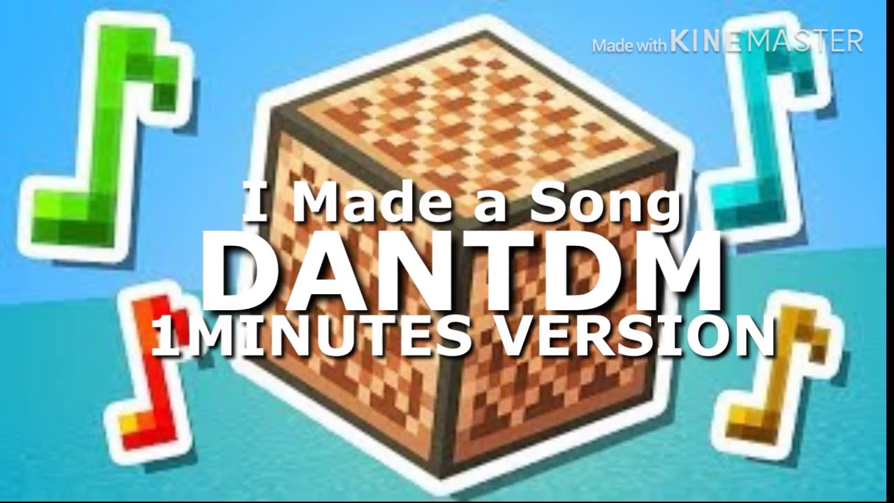 DANTDM I Made a Song in Minecraft 1 MINUTE MUSIC VIDEO - YouTube