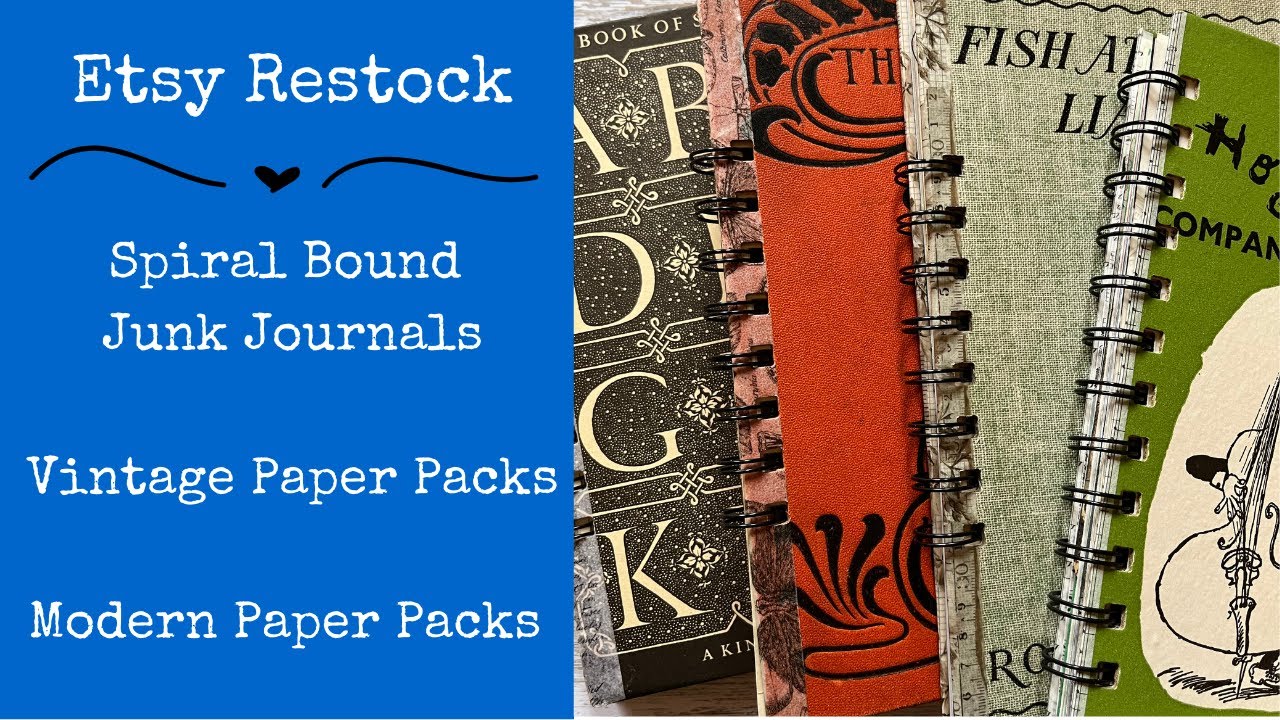 Etsy Restock | Spiral Bound Junk Journals | Vintage Paper Packs ...