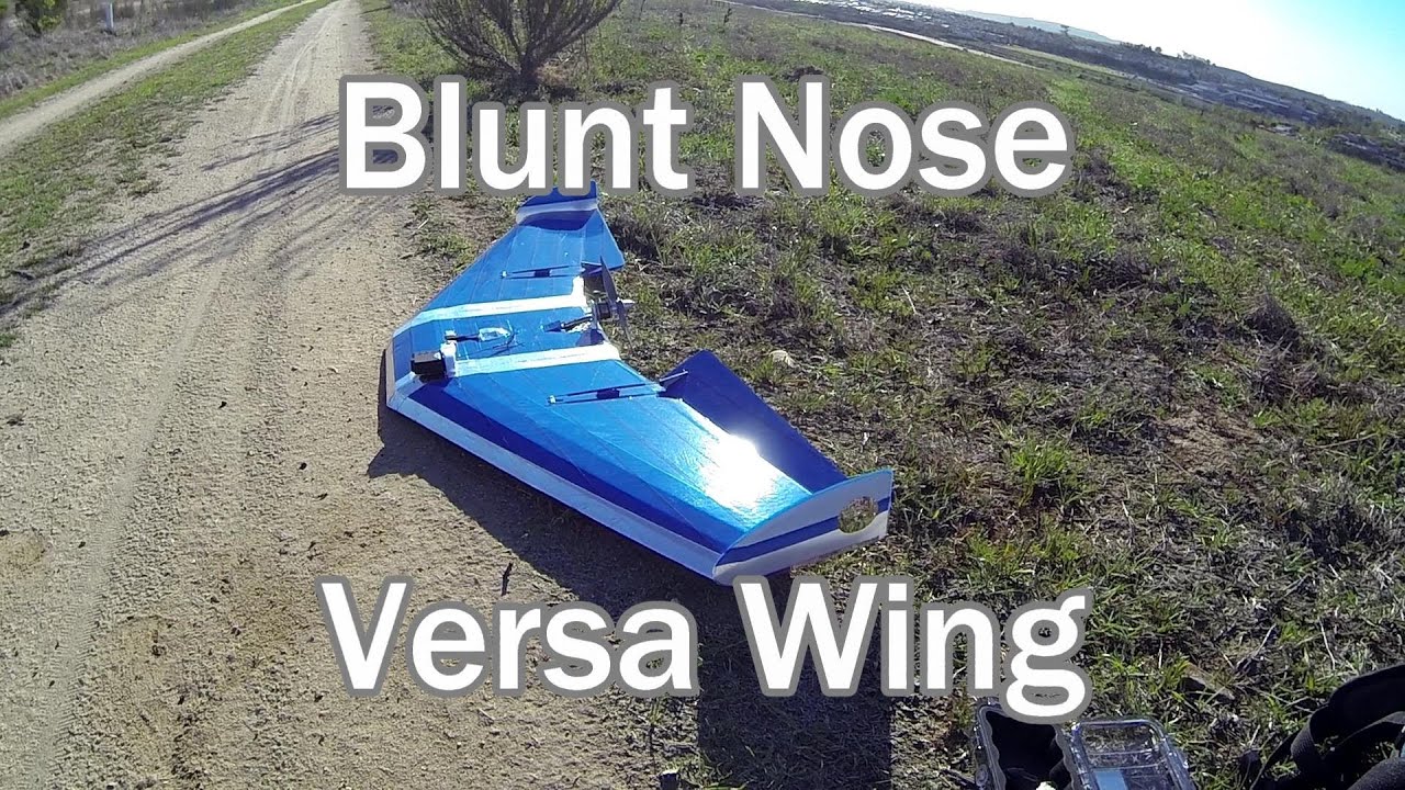 A FliteTest Blunt Nose Versa Wing Thing - YouTube