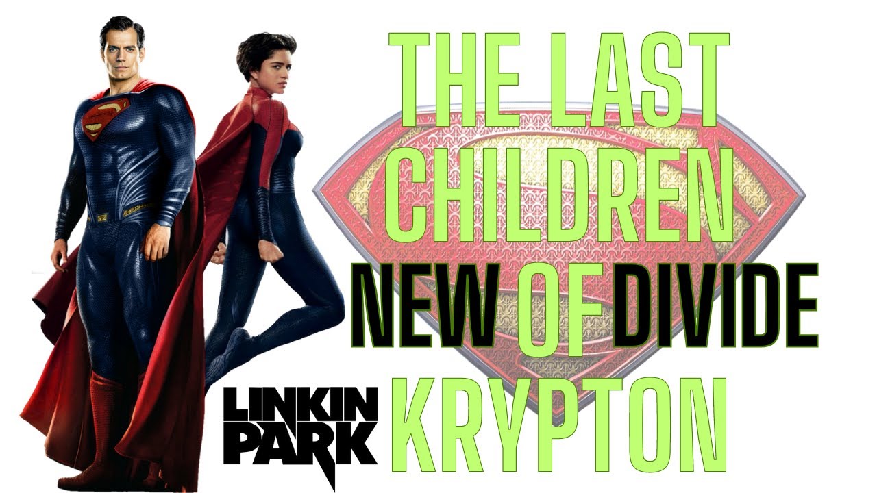 Superman & Supergirl The Last Children of Krypton: New Divide - Linkin ...