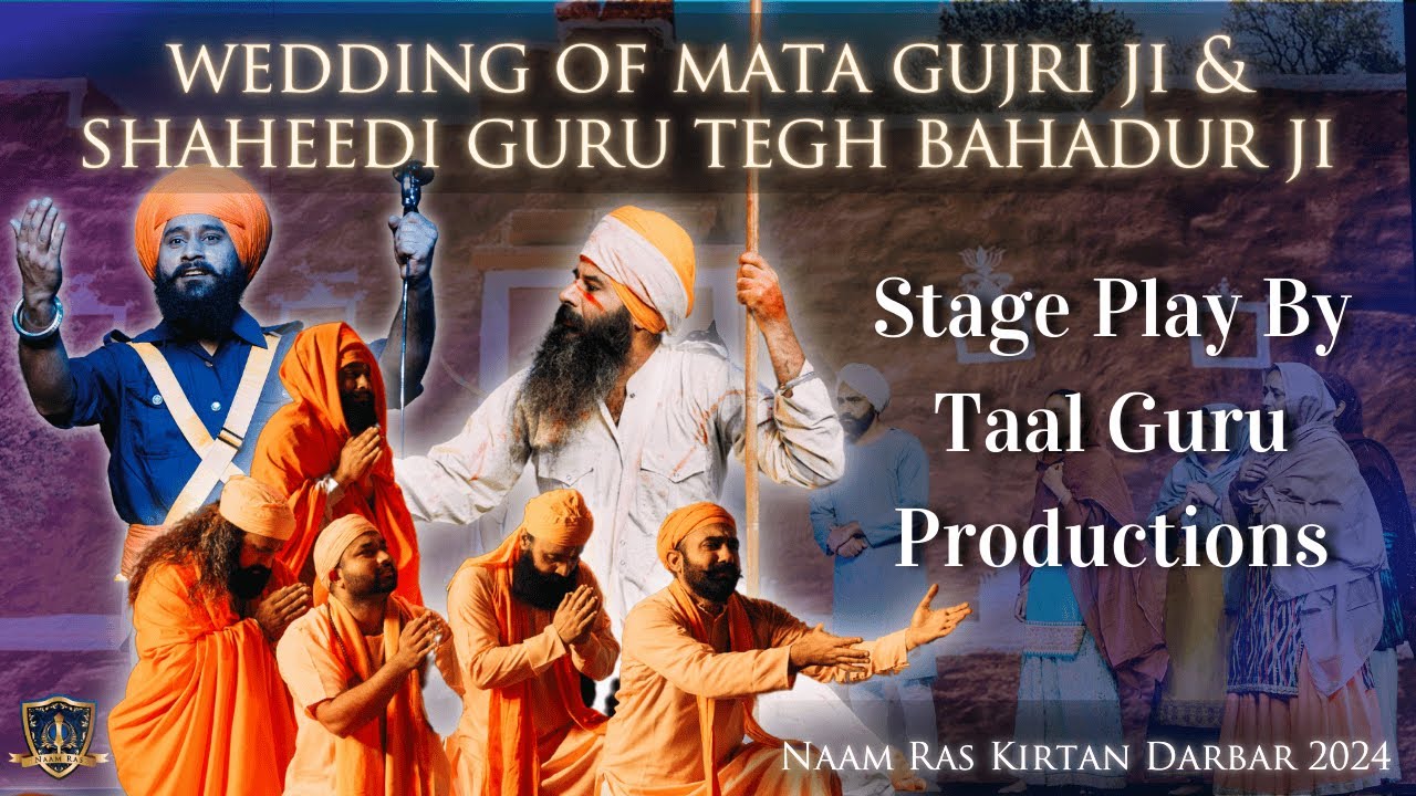 Mata Gujri Ji & Guru Tegh Bahadur Ji | Play | Taal Guru Productions ...
