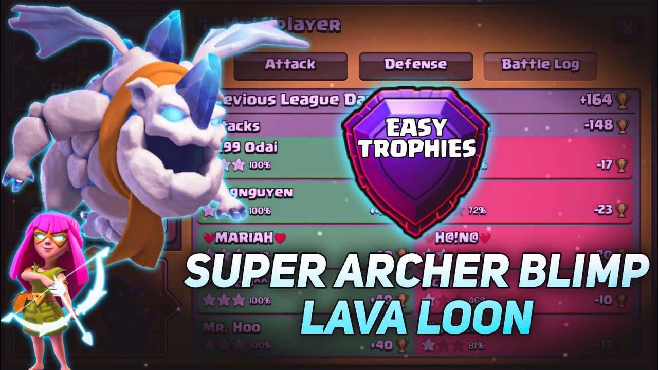 LEGEND LEAGUE • Th15 Super Archer Blimp Lava Loon Attack Strategy ...