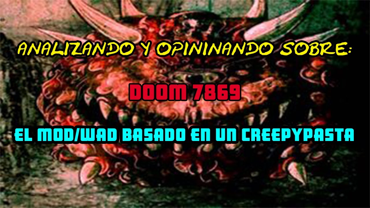 Analizando el MOD/WAD Doom 7869.wad. Basado en un Creepypasta - YouTube
