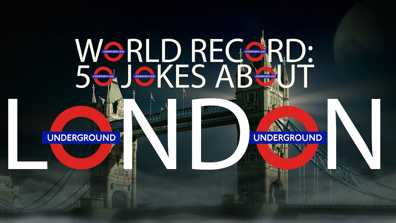 GUINNESS WORLD RECORD: 50 Great Jokes About London! - YouTube