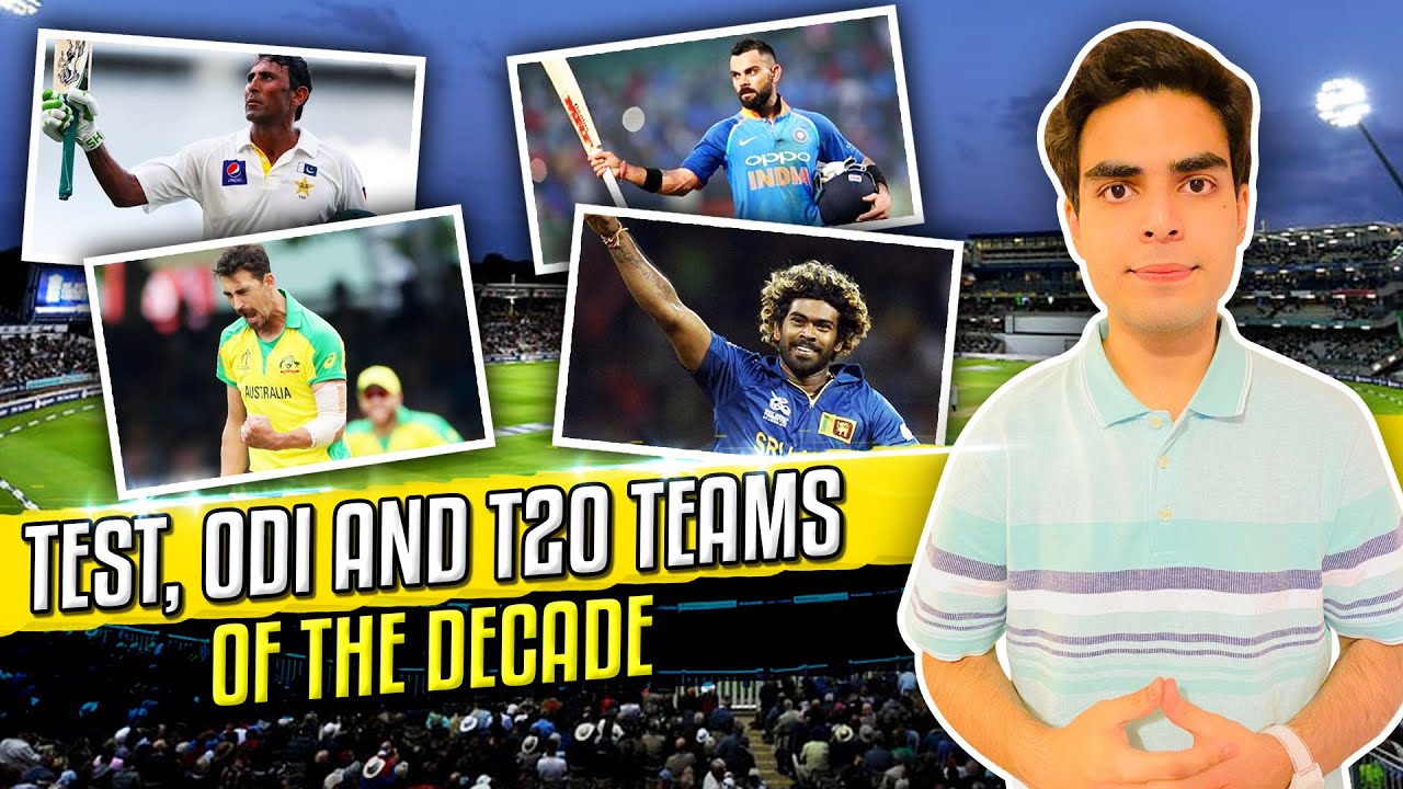 My Test, ODI and T20 Teams of the Decade - YouTube