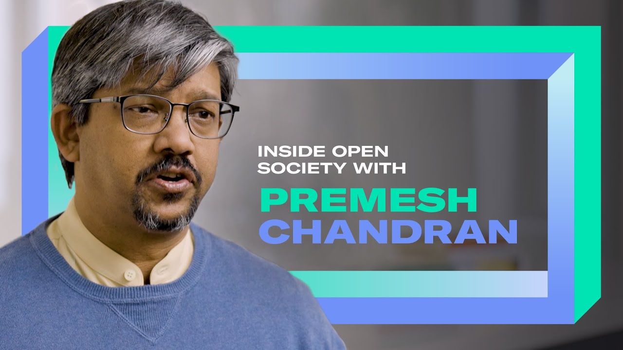 Inside Open Society: Premesh Chandran, Open Society-Asia Pacific - YouTube