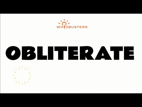 What Does Obliterate Mean In Science Terms