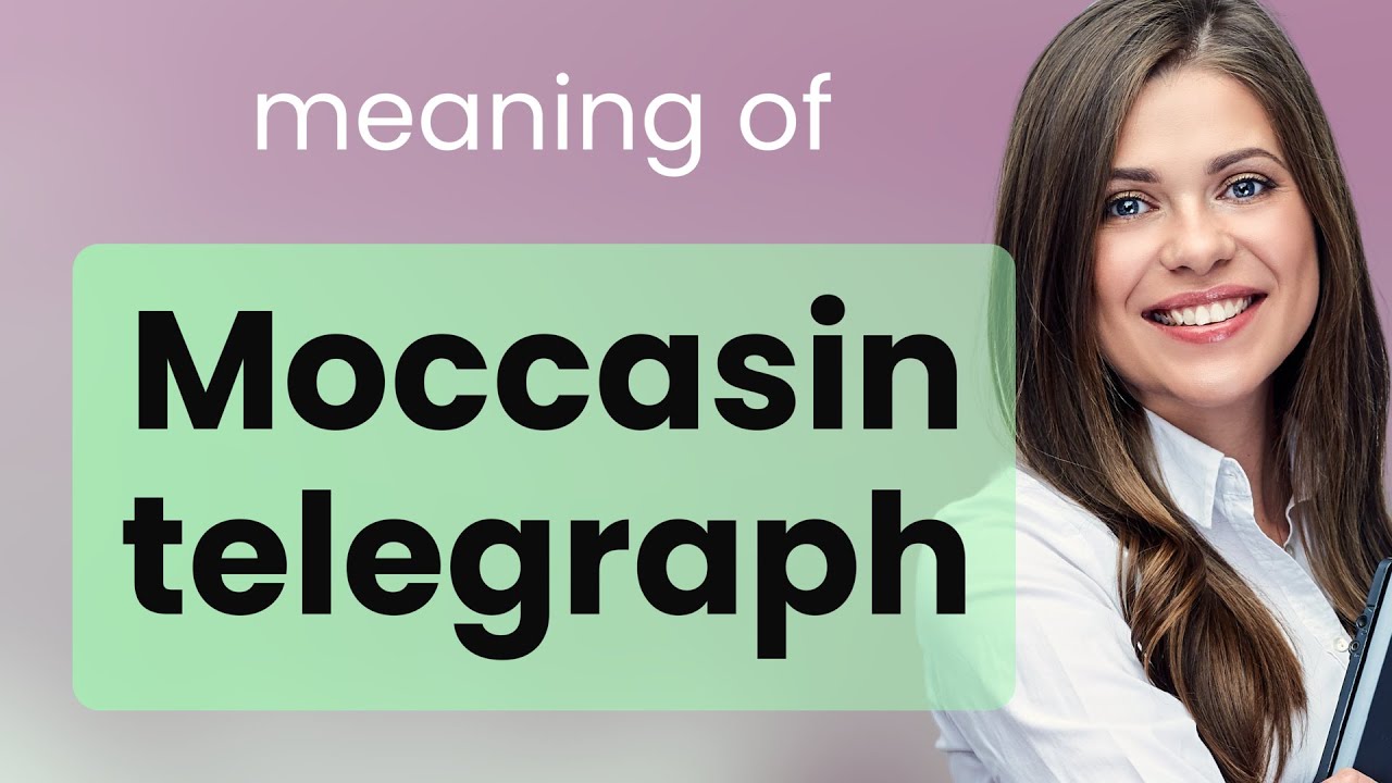 Understanding the "Moccasin Telegraph" - YouTube