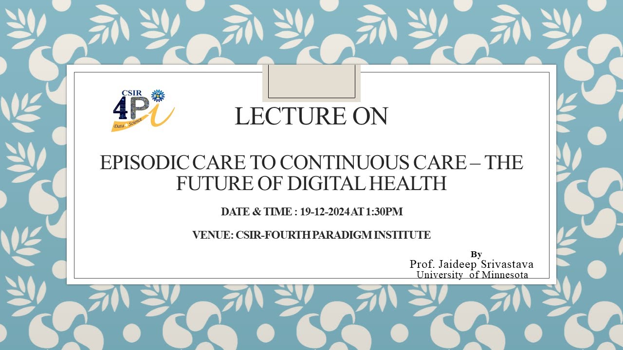 Episodic care to continuous care – The future of digital health - YouTube