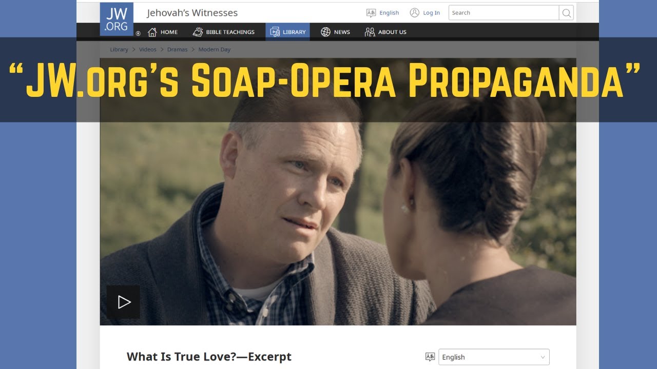 “JW.org’s Soap-Opera Propaganda” - YouTube