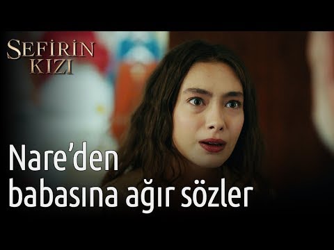 Sefirin Kızı 5. Bölüm - Nare'den Babasına Ağır Sözler