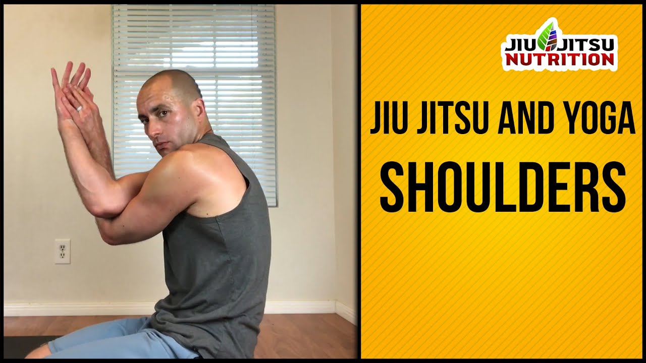 Jiu Jitsu and Yoga Shoulders - YouTube