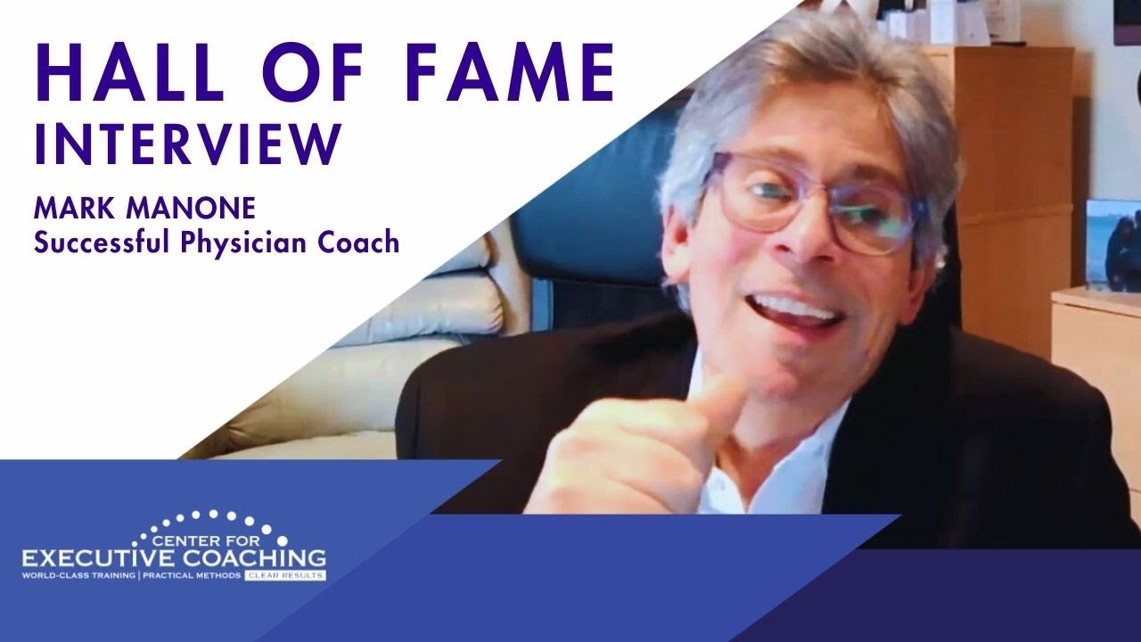 CEC Hall of Fame - Successful Physician Coach | Mark Manone - YouTube