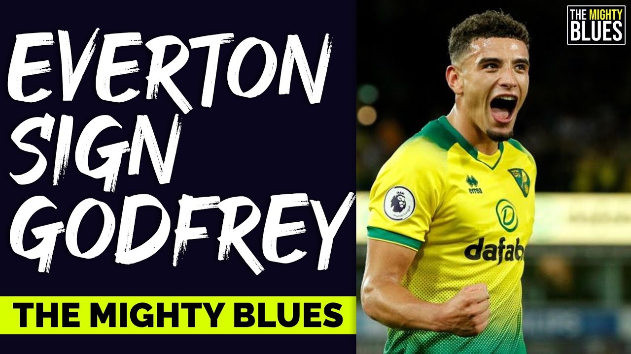 GODFREY SIGNS!! Everton Sign Defender Ben Godfrey!! - YouTube