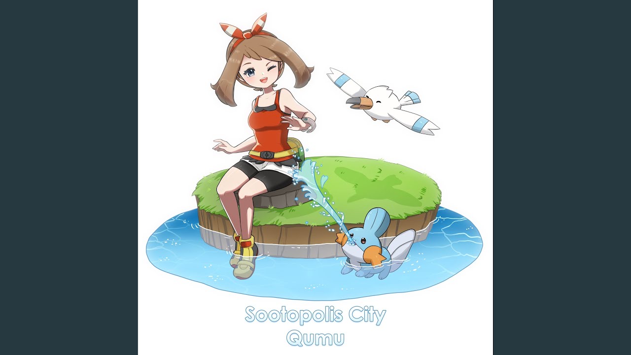 Sootopolis City (From "Pokémon Ruby and Sapphire") - YouTube Music