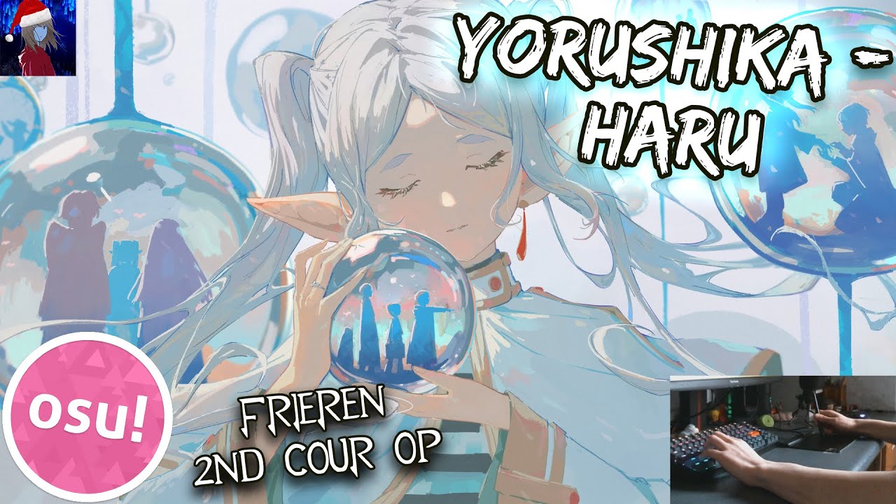 (osu!) Yorushika - Haru | FRIEREN OPENING #2 - YouTube