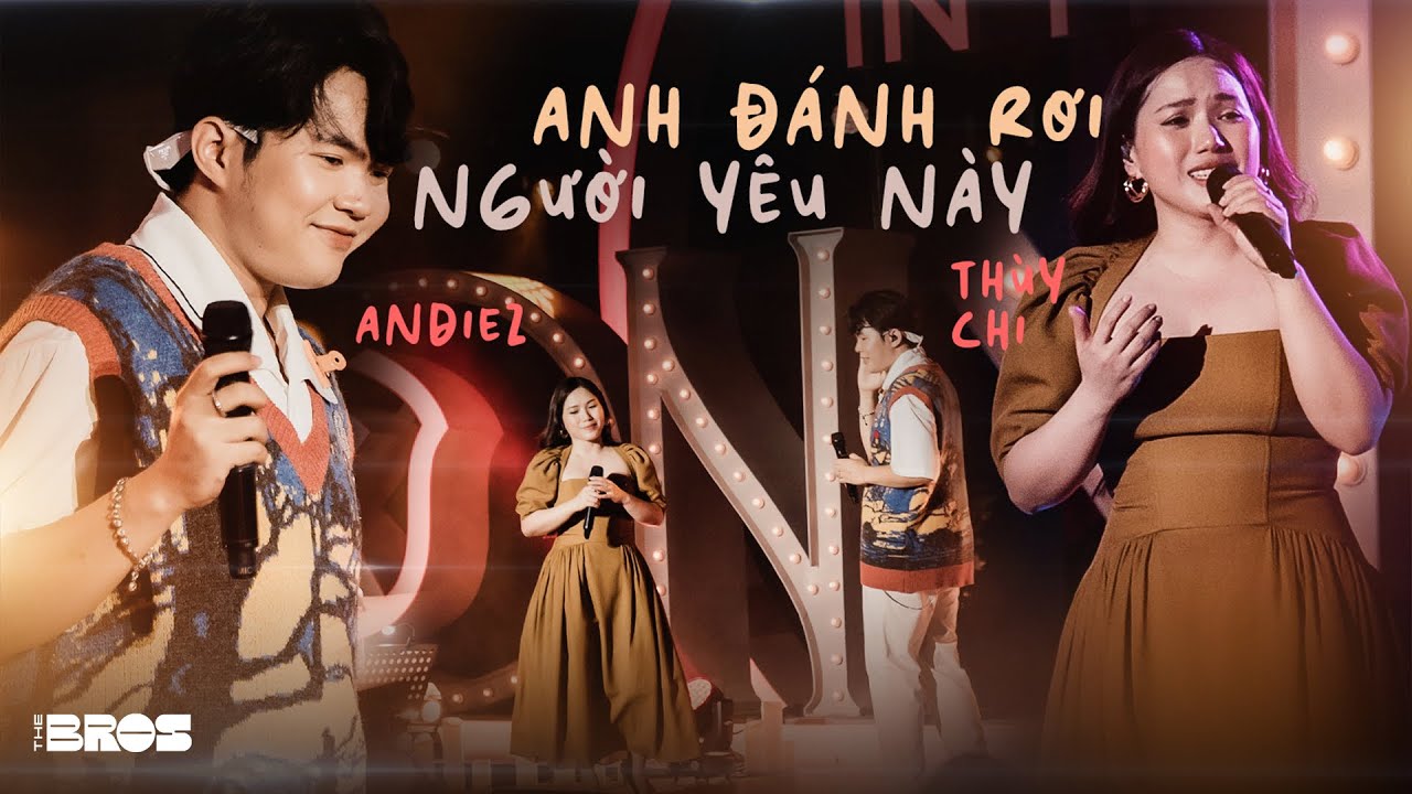 ANH ĐÁNH RƠI NGƯỜI YÊU NÀY - Thùy Chi & Andiez live at #inthemoonlight ...