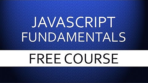 Javascript Fundamentals - YouTube
