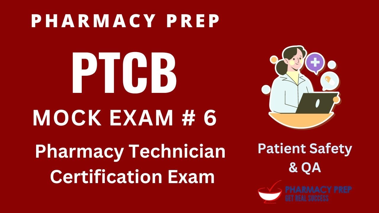 PTCB PTCE Pharmacy Technician Certification Exam Patient Safety ...