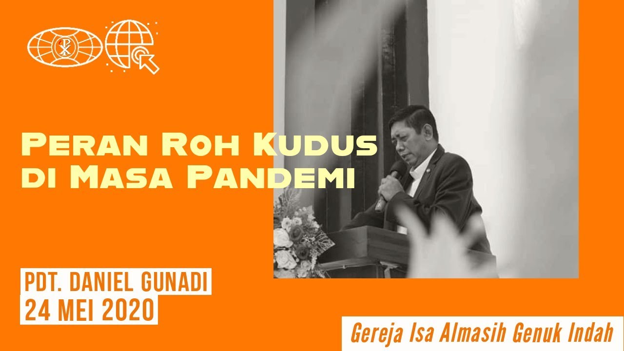 Peran Roh Kudus Di Masa Pandemi | Pdt. Daniel Gunadi | GIA Genuk Indah ...