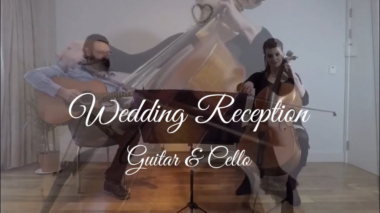 Wedding Reception Medley - Cello & Guitar (Rather Be, Moondance, Get ...