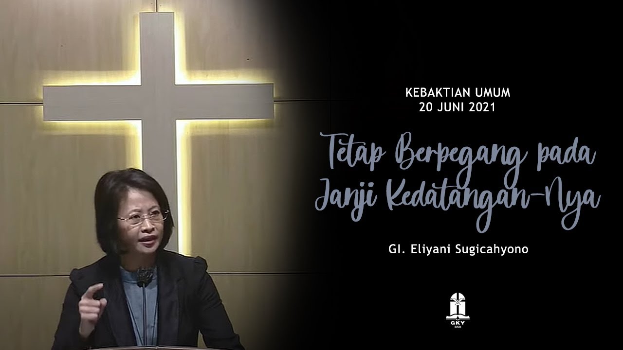 Kebaktian Umum GKY BSD, 20 Juni 2021 - YouTube