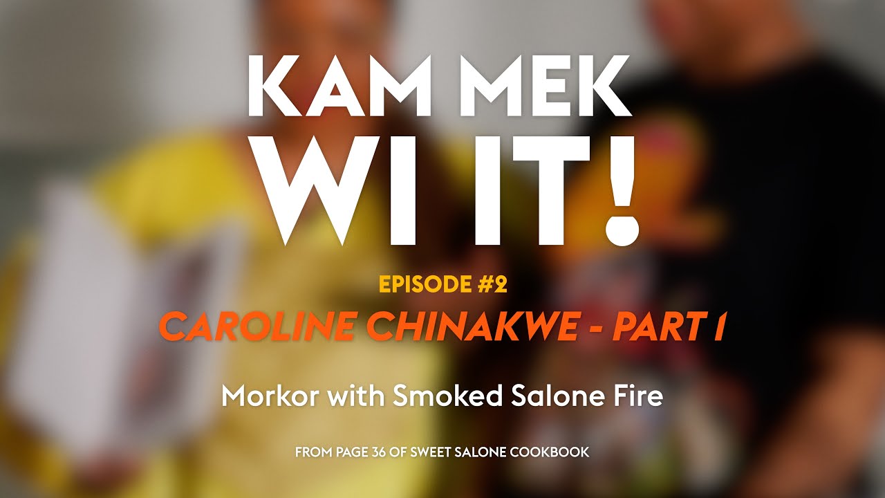 KAM MEK WI IT Episode 2 - Part 1 | Making Morkor with Caroline Chinakwe ...