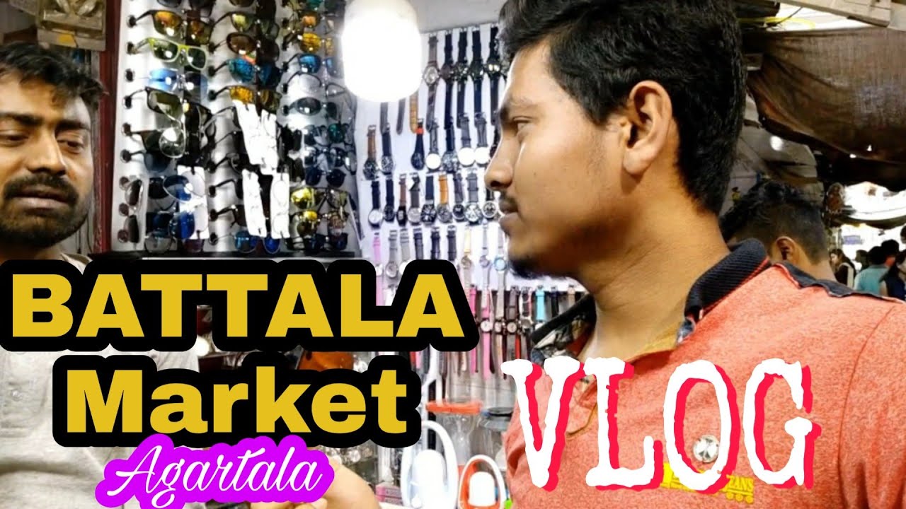 BATTALA Market Vlog| agartala| বটতলা বাজার, আগরতলা 🔥🔥🔥 - YouTube
