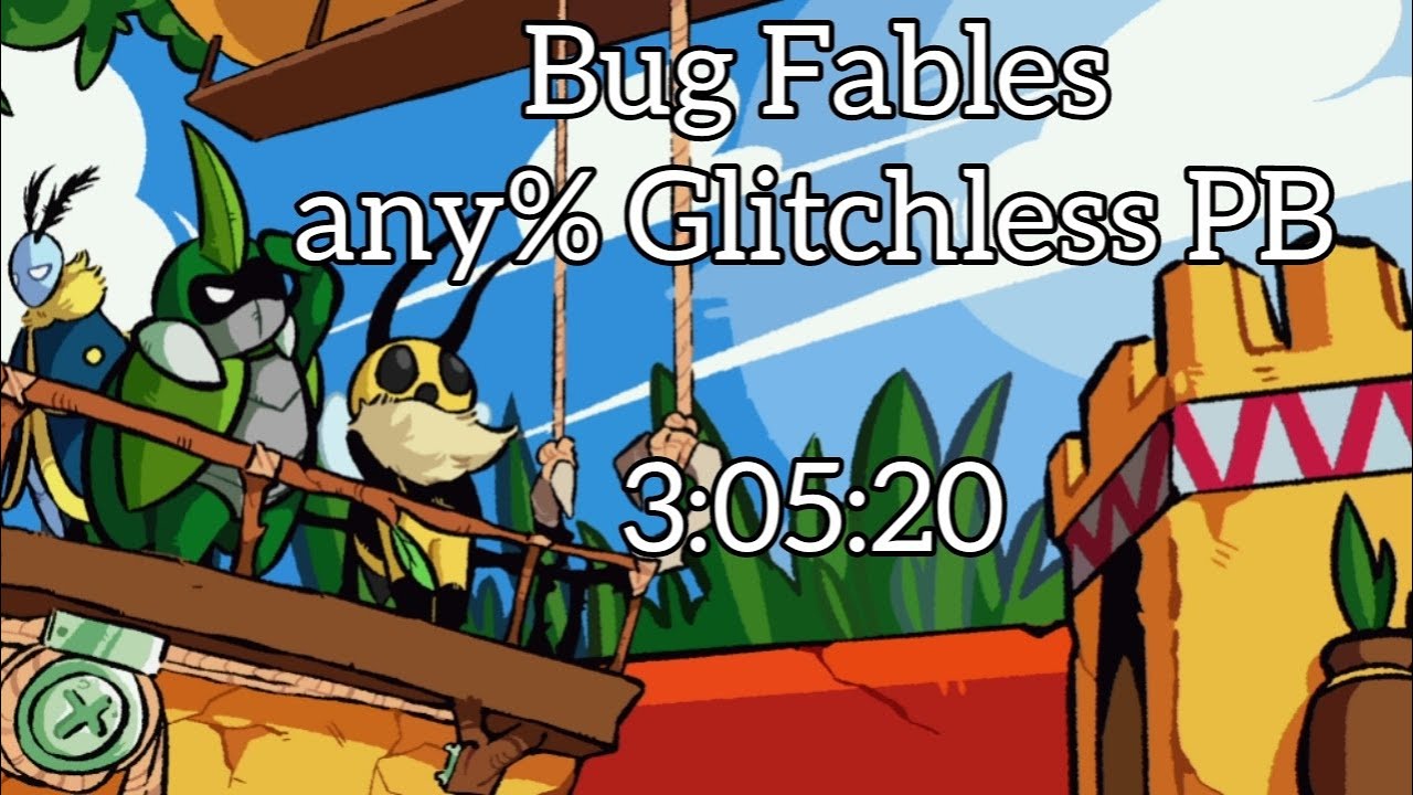 PB! Bug Fables any% Glitchless in 3:05:20 - YouTube