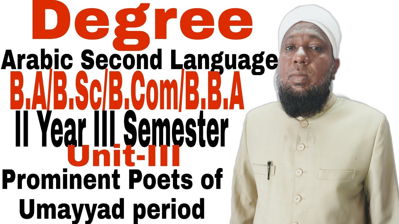 Degree Arabic Second Language B.A/B.Sc/B.Com/B.B.A/ II Year III Semester History of Arabic ...