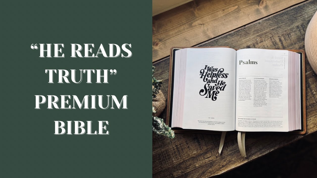 HE READS TRUTH Premium Bible Review and Unboxing! Holman Handcrafted ...