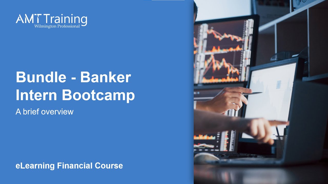 Banker Intern Bootcamp Bundle | eLearning | AMT Training - YouTube