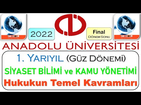 2022 / AÖF / 1. YARIYIL / SİYASET BİLİMİ VE KAMU YÖNETİMİ / HUKUKUN TEMEL KAVRAMLARI / FİNAL