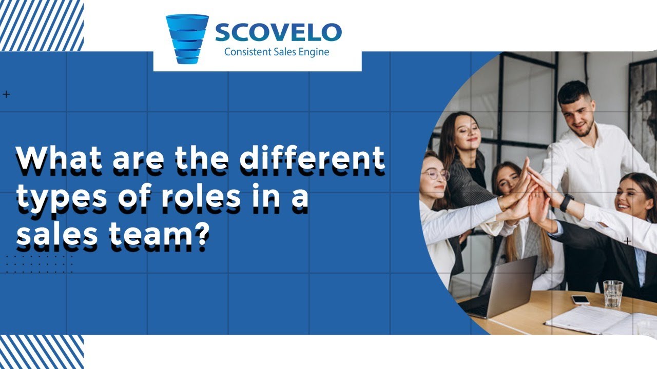 What are the Different Types of Roles in a Sales Team? - YouTube