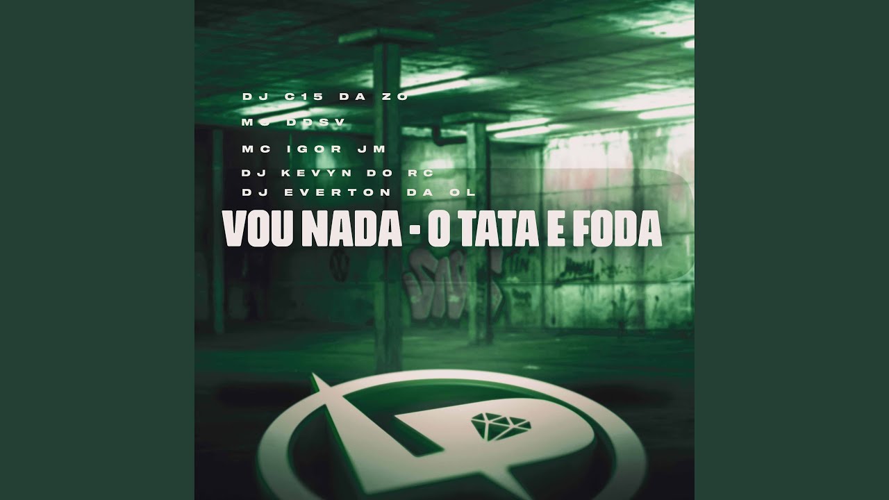 Vou Nada - O Tata e Foda - YouTube
