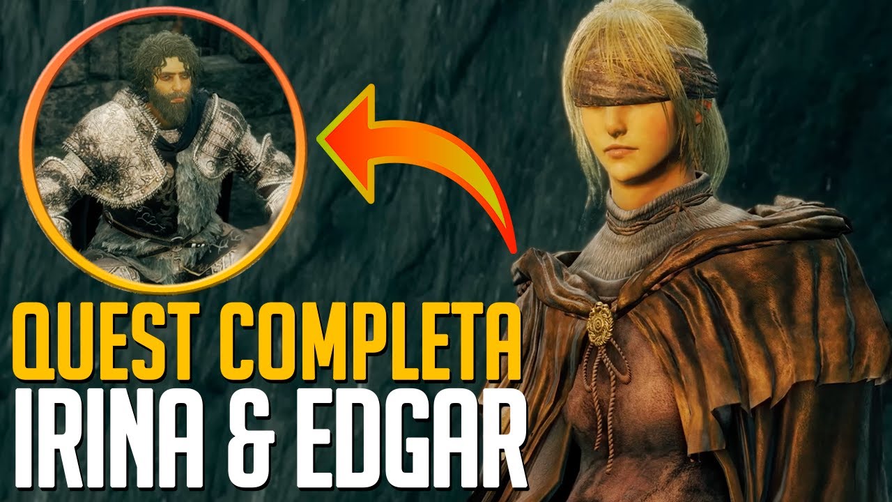 Quest Irina e Edgar Completa Elden Ring (FÁCIL e RÁPIDO) - YouTube
