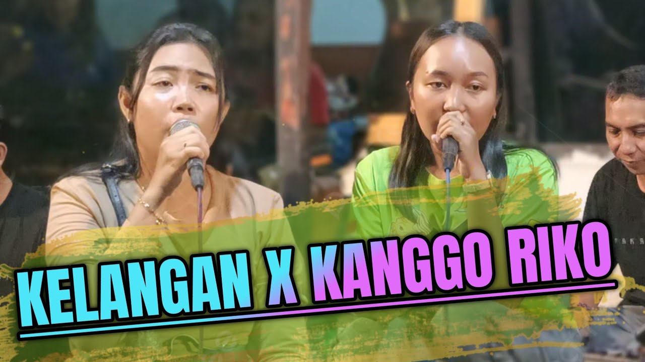 KANGGO RIKO x KELANGAN - COVER LARAS DJALMO PRONOJOYO VERSI PEGON || L ...