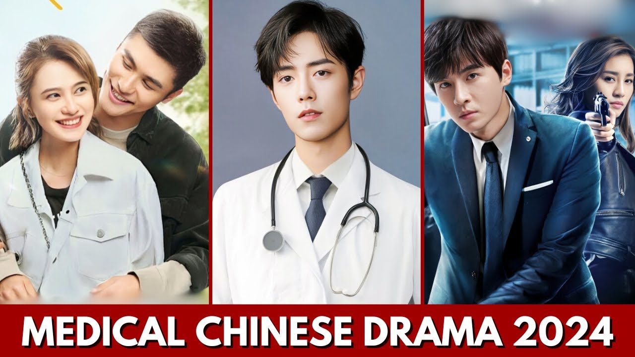 TOP BEST MEDICAL CHINESE DRAMAS | MEDICAL CHINESE DRAMA | BEST CHINESE ...