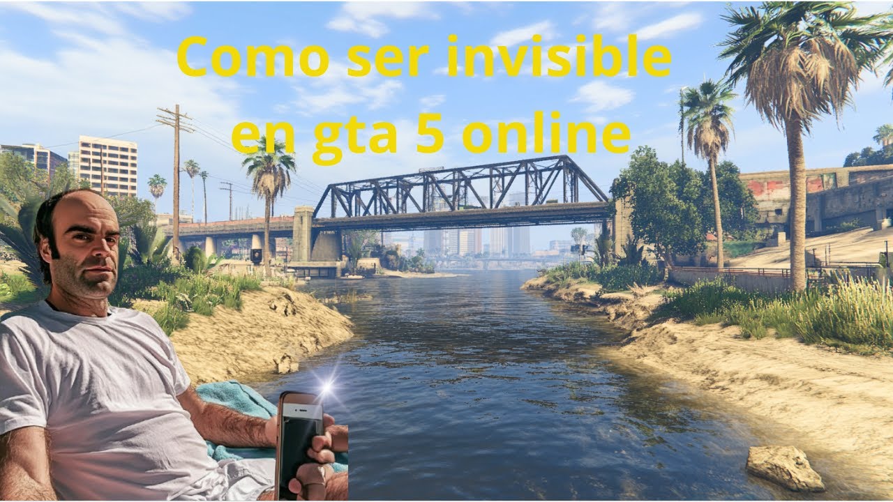 Como ser invisible en gta 5 online - YouTube