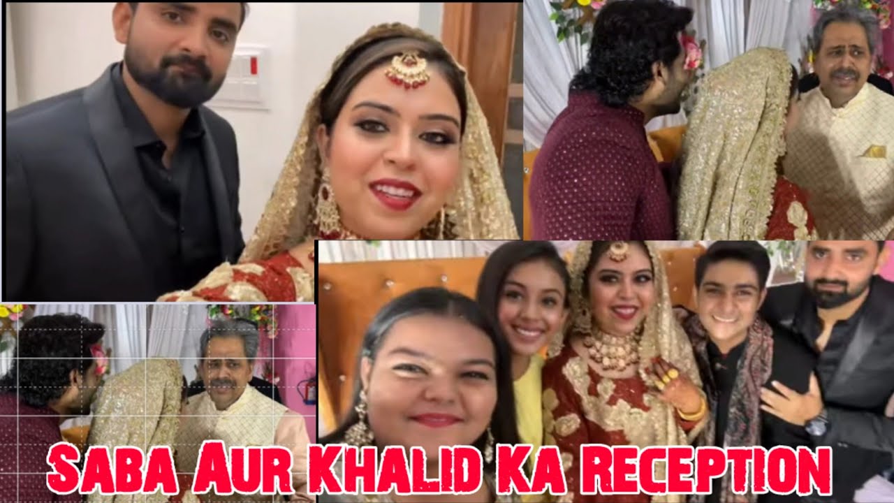 Saba ke sasural me 1st vlog , Saba khalid reception video - YouTube