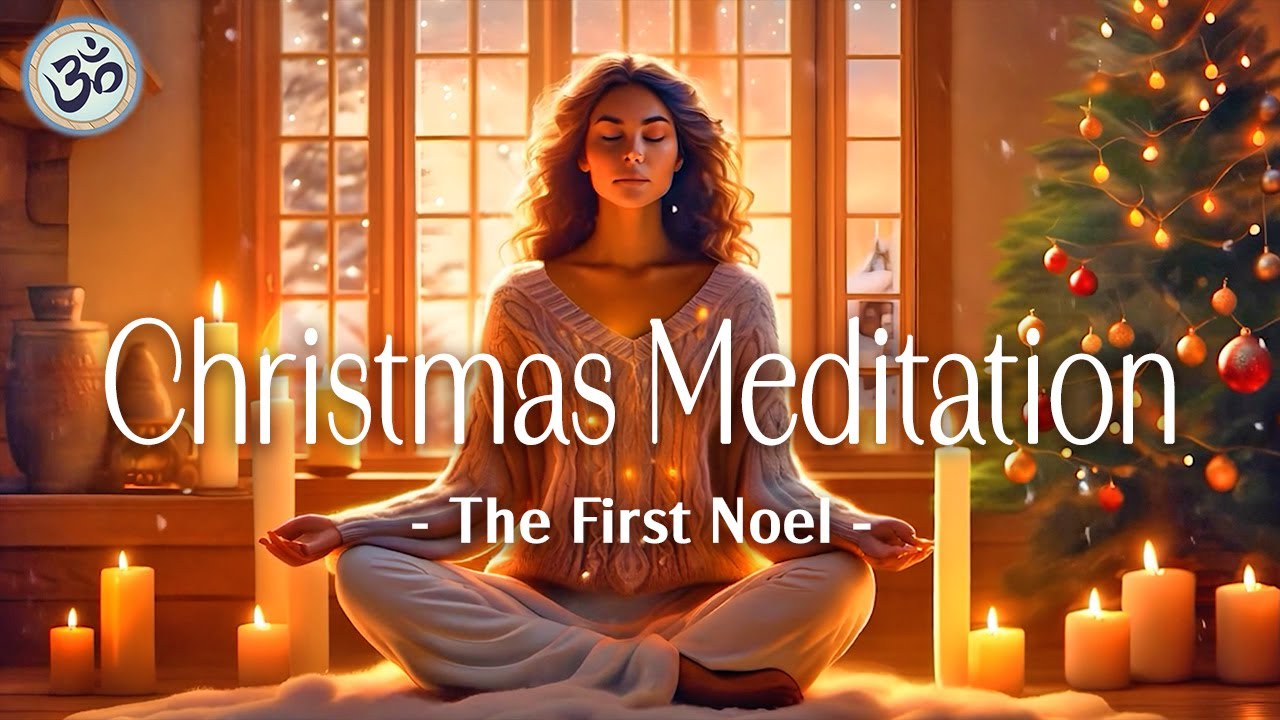 Christmas Meditation - The First Noel - Flute Meditation - YouTube