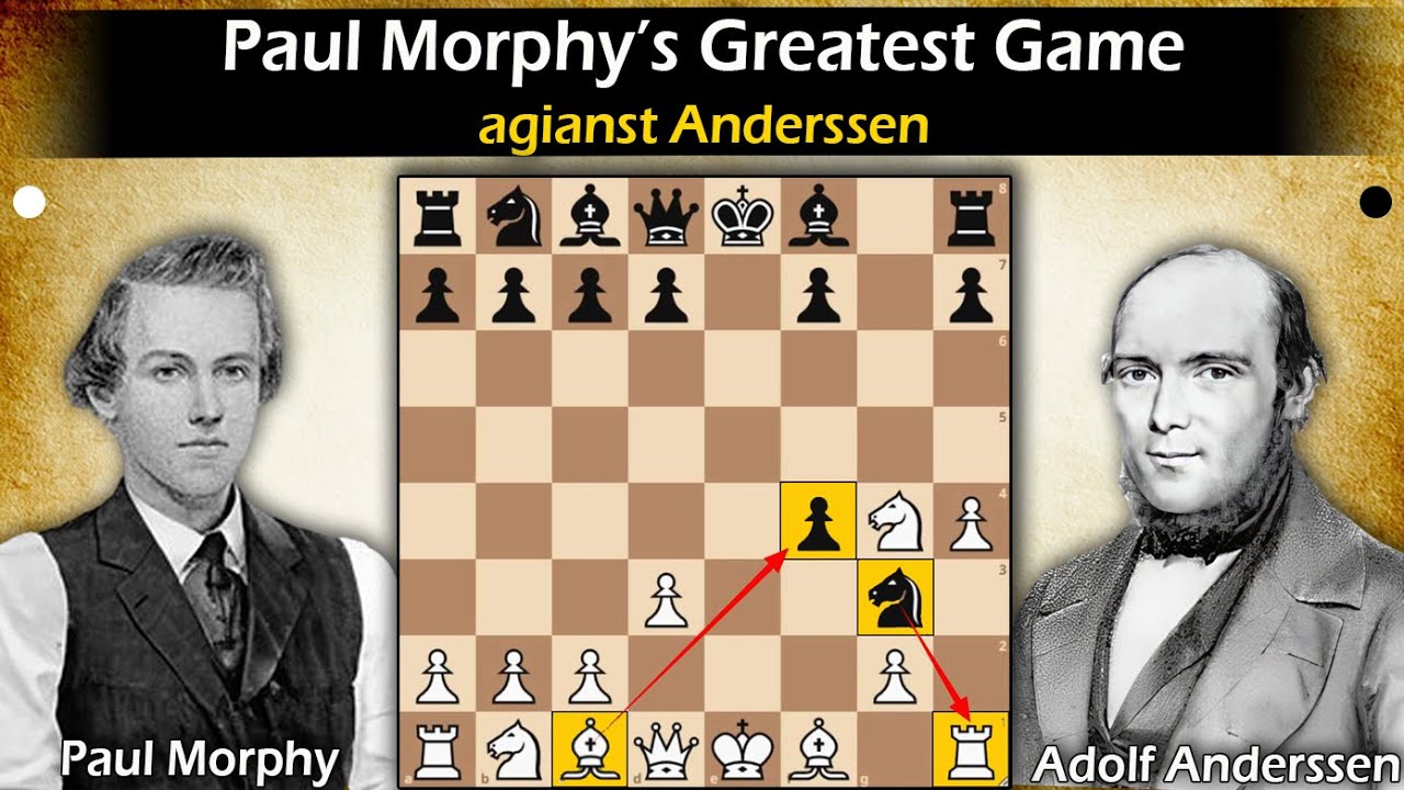 Morphy's greatest game against Anderssen | Paul Morphy vs Adolf ...