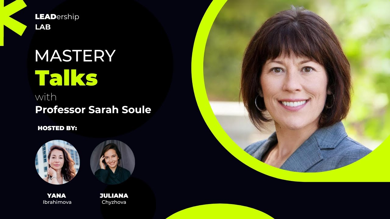 Leadership Redefined with Prof. Sarah Soule: LEAD & Agility | Mastery ...