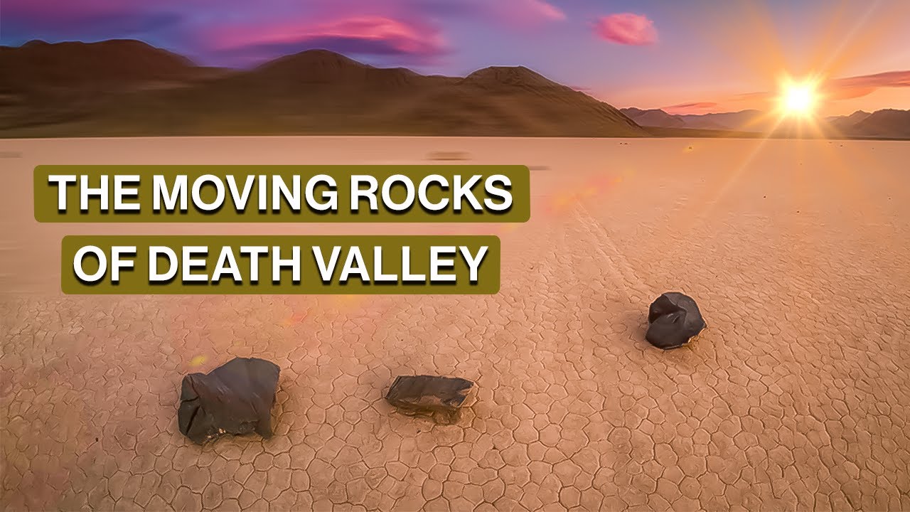 MOVING ROCKS OF DEATH VALLEY || MYSTERIES OF EARTH - YouTube