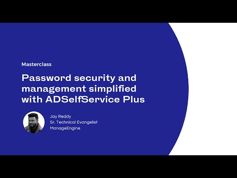 Password security and management simplified with ADSelfService Plus: A ...