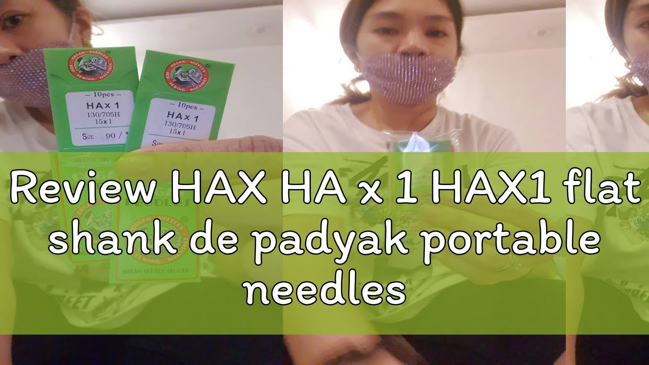 Review HAX HA x 1 HAX1 flat shank de padyak portable needles Organ ...