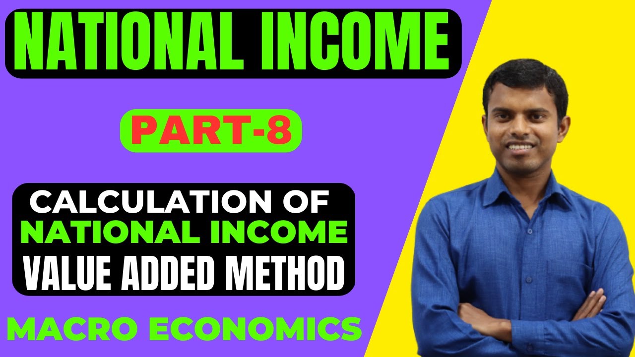 National Income | Lecture-8 | Calculation of National Income Value ...