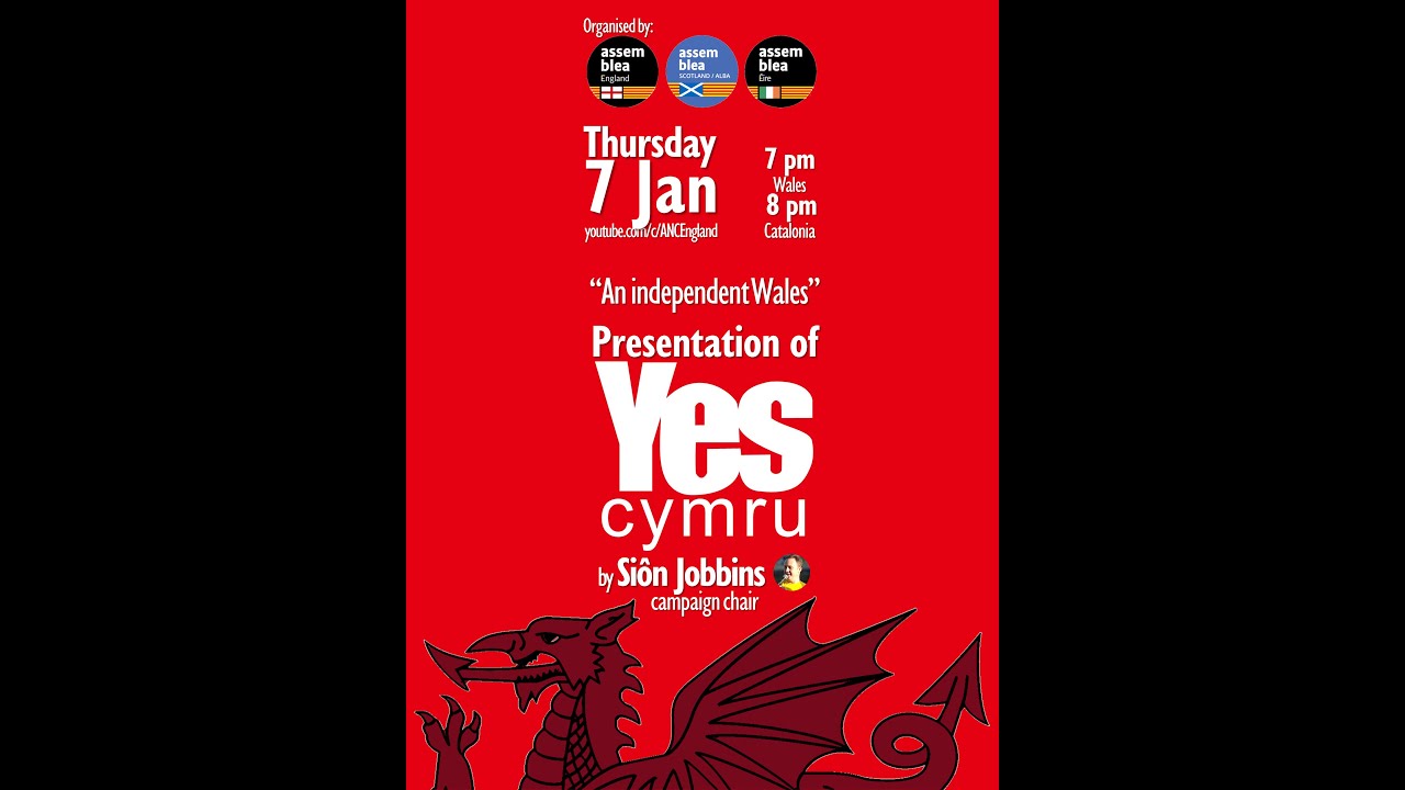 "An independent Wales" - Presentation of Yes Cymru by Siôn Jobbins ...