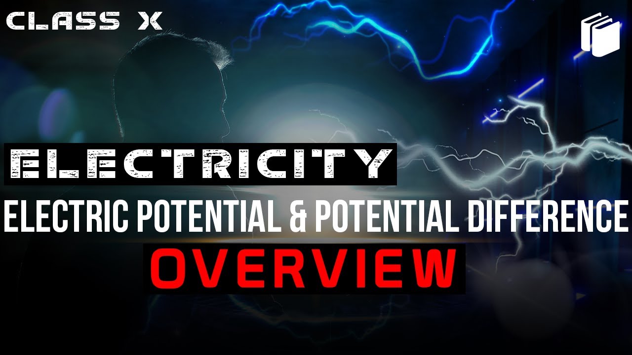 Electric Potential and Potential Difference (Overview) | Chapter 12 ...